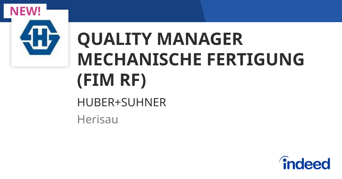 QUALITY MANAGER MECHANISCHE FERTIGUNG (FIM RF) - Herisau, AR - Indeed.com