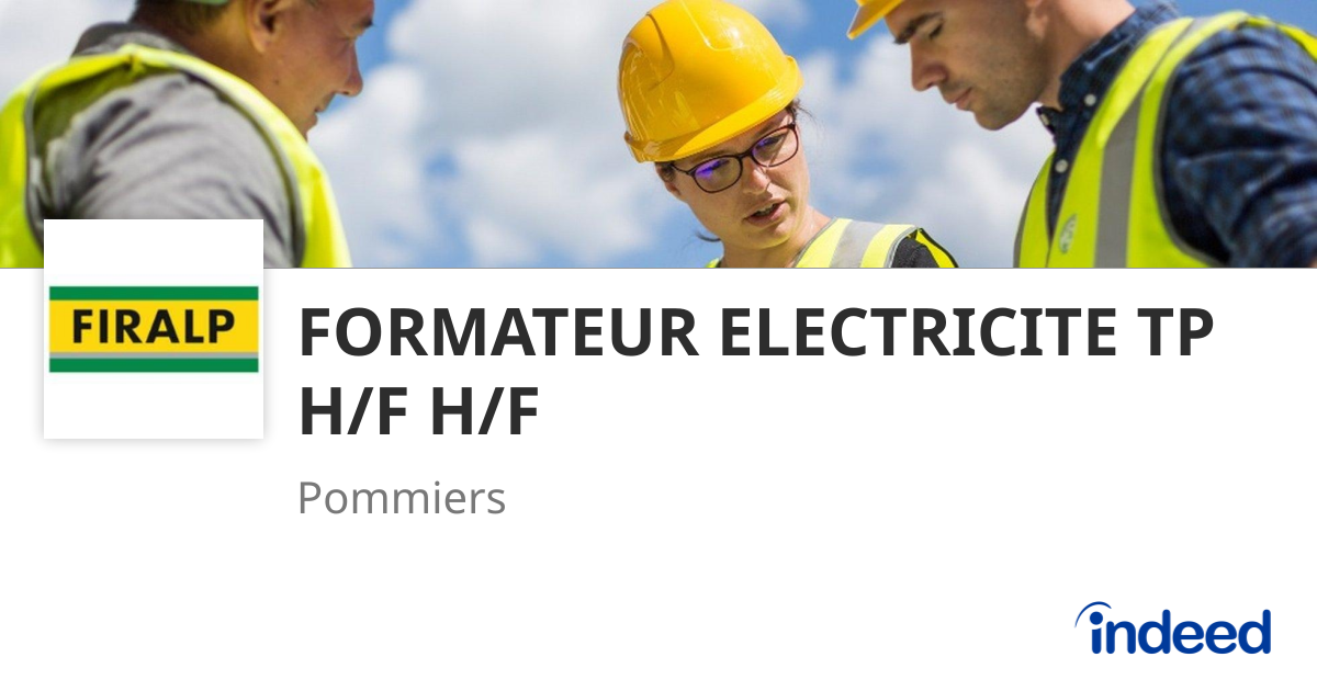 FORMATEUR ELECTRICITE TP H/F H/F - Pommiers (69) - Indeed.com