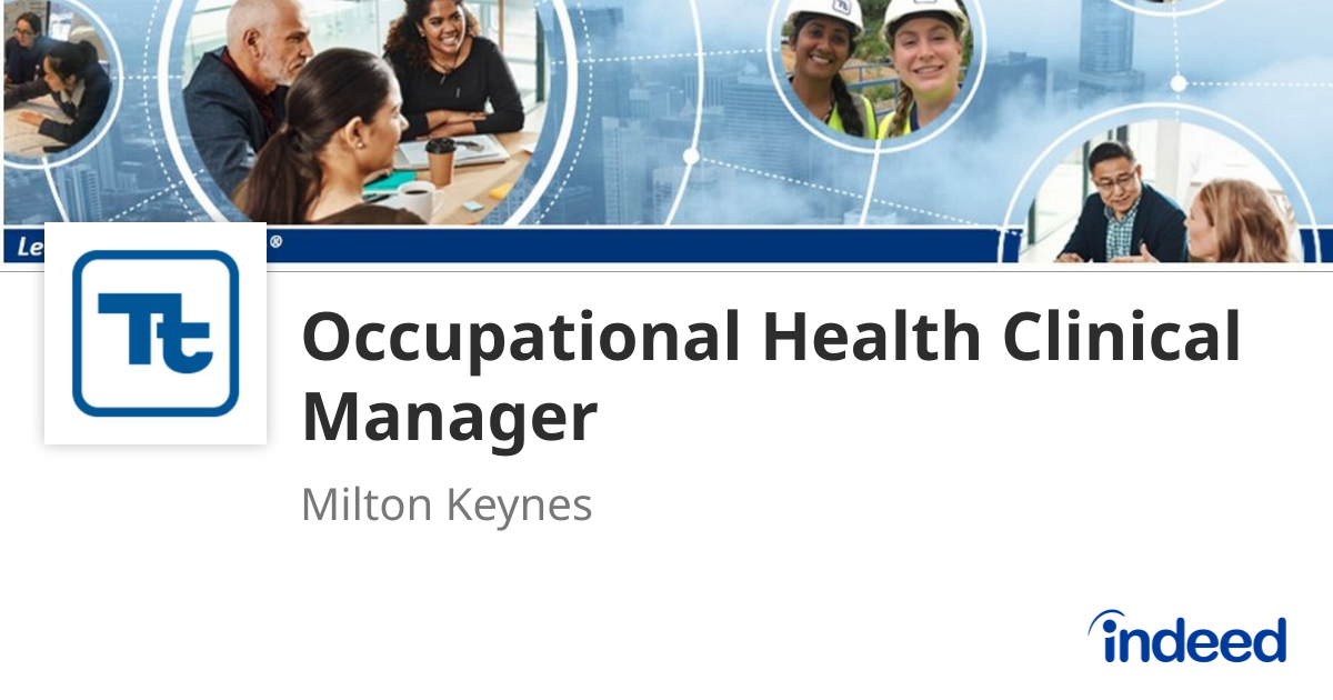 Occupational Health Clinical Manager - copy - Milton Keynes - Indeed.com