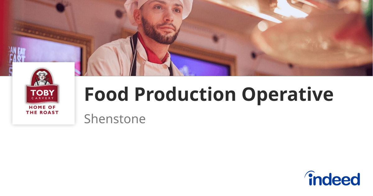 Food Production Operative - Shenstone WS14 0QQ - Indeed.com