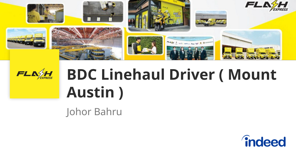 BDC Linehaul Driver ( Mount Austin ) - Johor Bahru - Indeed.com