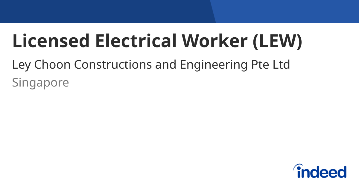 Licensed Electrical Worker (LEW) - Singapore - Indeed.com