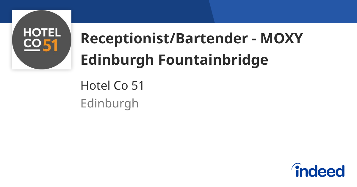 Receptionist/Bartender - MOXY Edinburgh Fountainbridge - Edinburgh EH3 ...