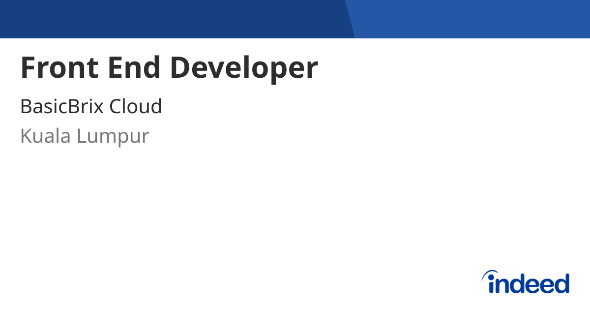 Front End Developer - Kuala Lumpur - Indeed.com