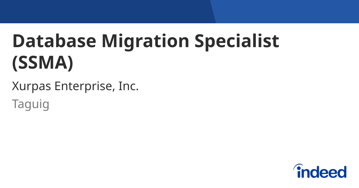Database Migration Specialist (SSMA) - Taguig - Indeed.com