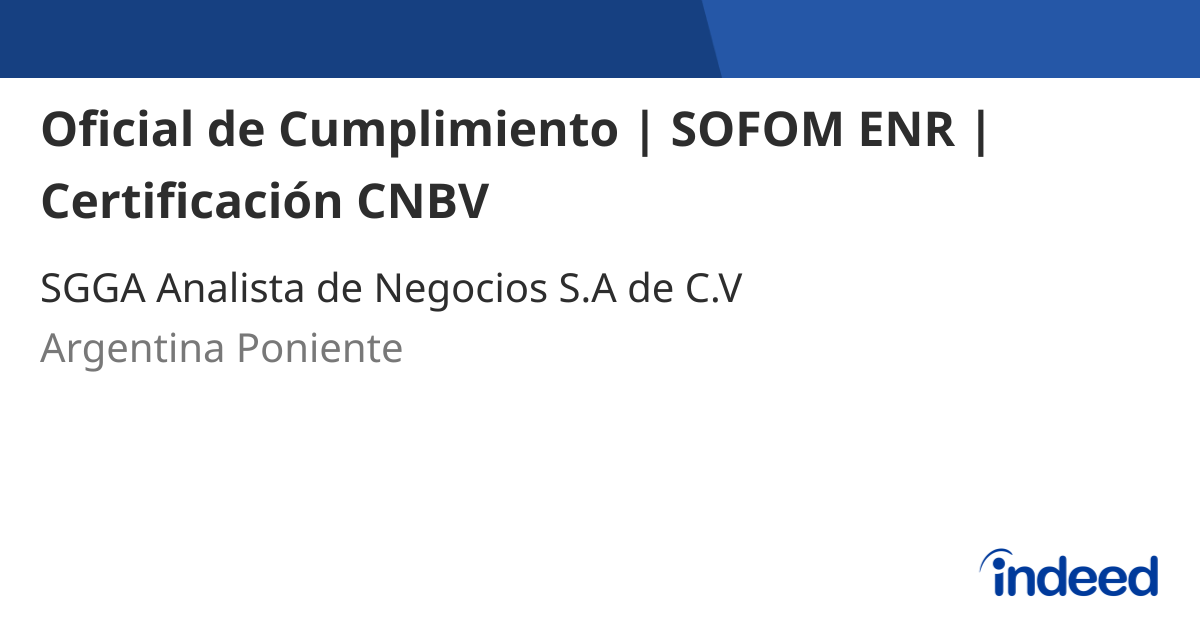 Oficial de Cumplimiento | SOFOM ENR | Certificación CNBV - 11230 ...