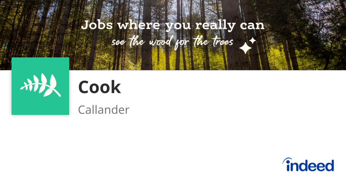Cook - Callander FK17 8HF - Indeed.com