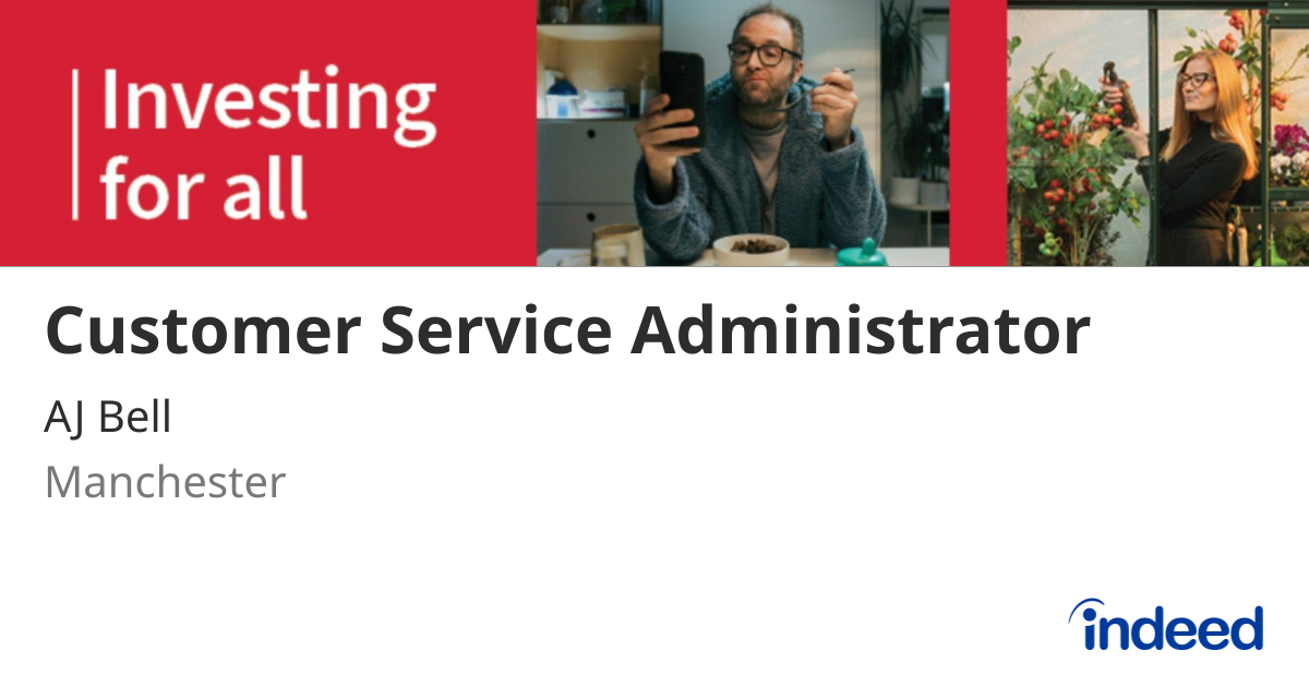 Customer Service Administrator - Manchester M5 3EE - Indeed.com