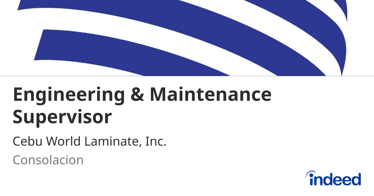 Engineering & Maintenance Supervisor - Consolacion - Indeed.com