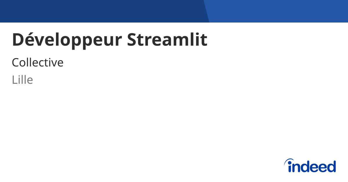 Développeur Streamlit - 59000 Lille - Indeed.com