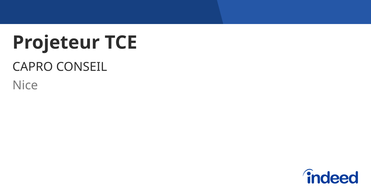 Projeteur TCE - 06200 Nice - Indeed.com