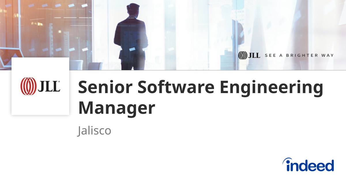 Senior Software Engineering Manager - Jalisco, Jal. - Indeed.com