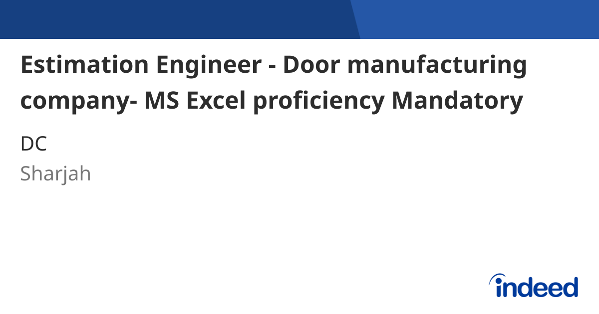 Estimation Engineer - Door manufacturing company- MS Excel proficiency ...
