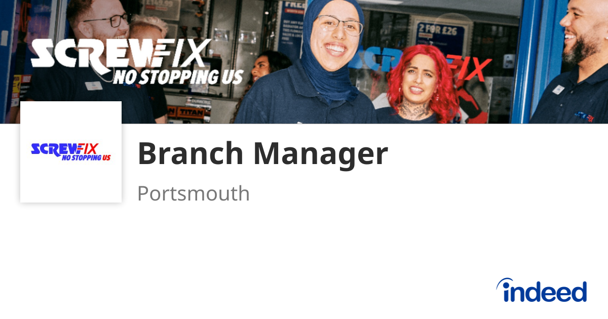 Branch Manager - Portsmouth PO6 1US - Indeed.com