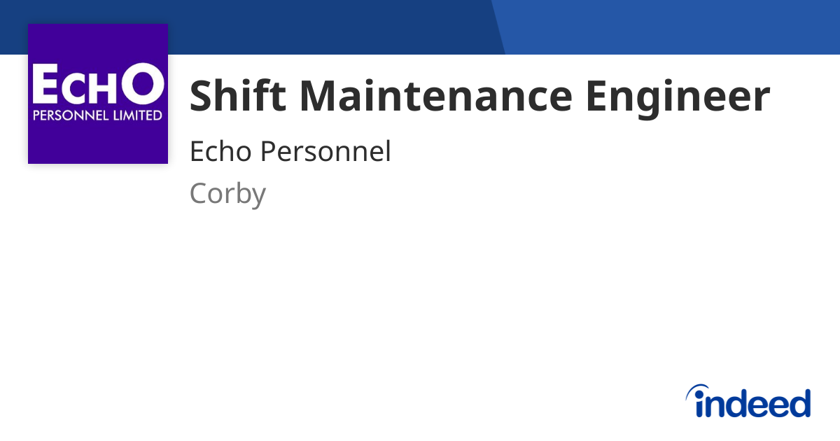Shift Maintenance Engineer - Corby - Indeed.com
