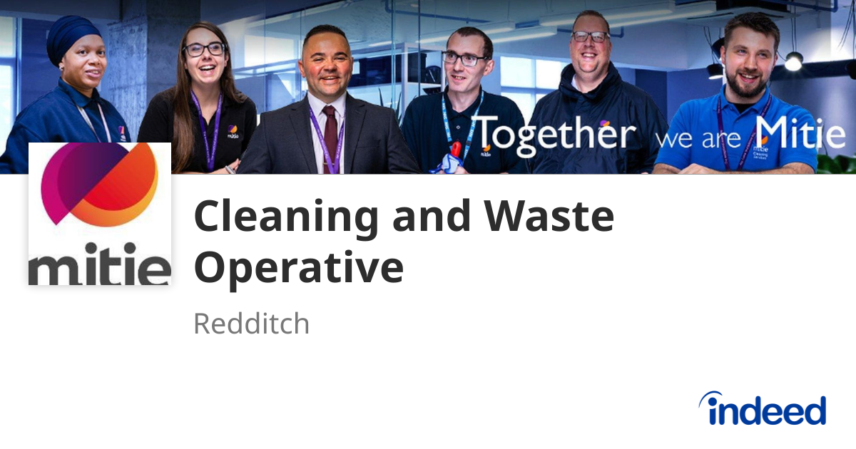 Cleaning and Waste Operative - Redditch B98 - Indeed.com