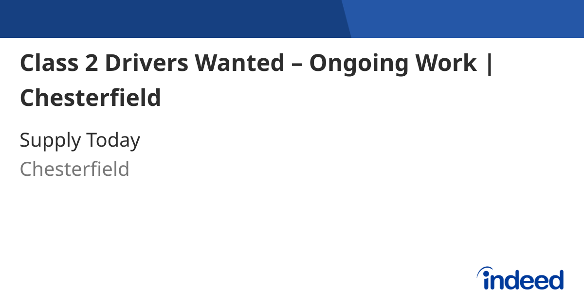 Class 2 Drivers Wanted – Ongoing Work | Chesterfield - Chesterfield ...