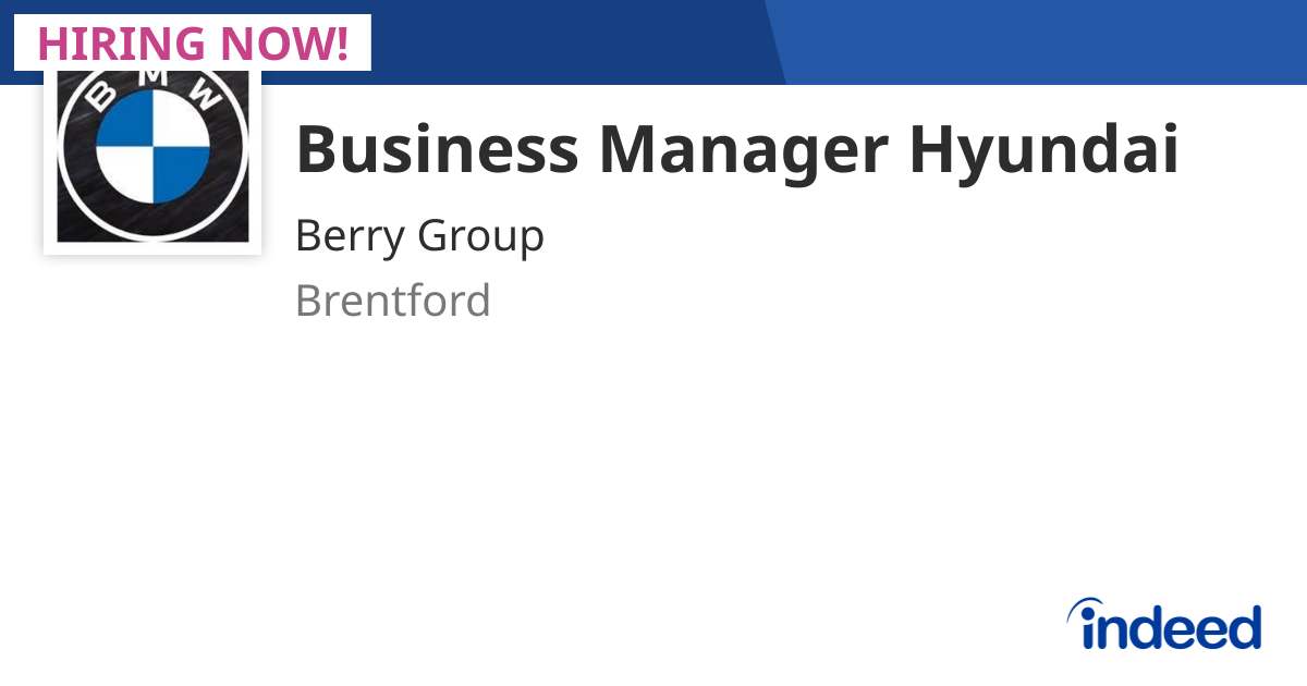 Business Manager Hyundai - Brentford TW8 - Indeed.com