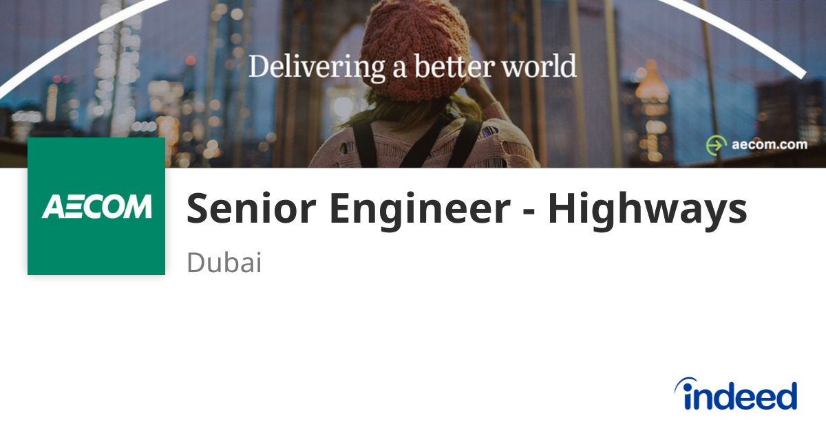 Senior Highway Engineer - Dubai - Indeed.com