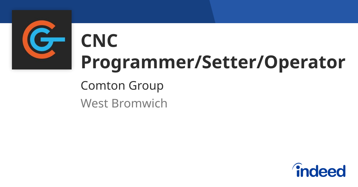 CNC Programmer/Setter/Operator - West Bromwich - Indeed.com