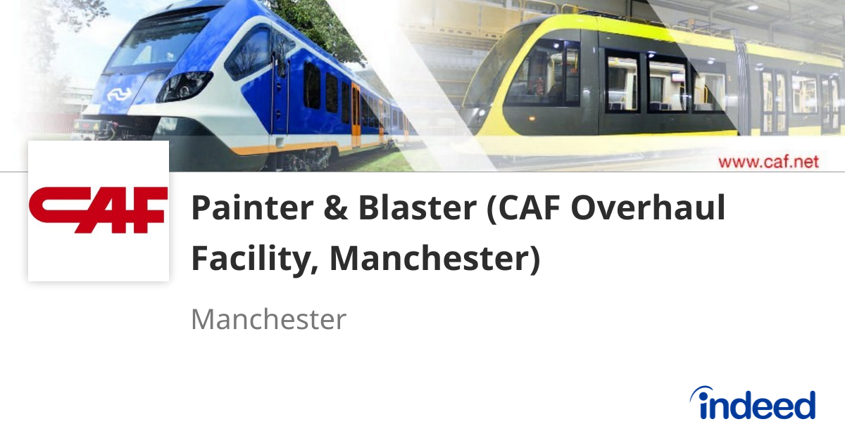 Painter & Blaster (CAF Overhaul Facility, Manchester) - Manchester M40 ...