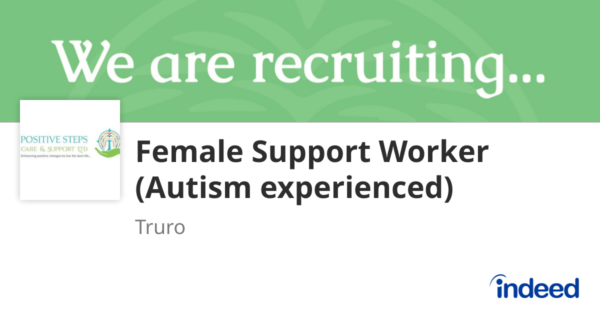 Female Support Worker (Autism experienced) - Truro TR2 - Indeed.com