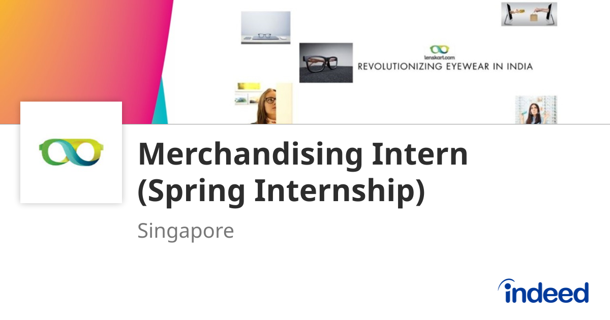 Merchandising Intern (Spring Internship) - Singapore - Indeed.com