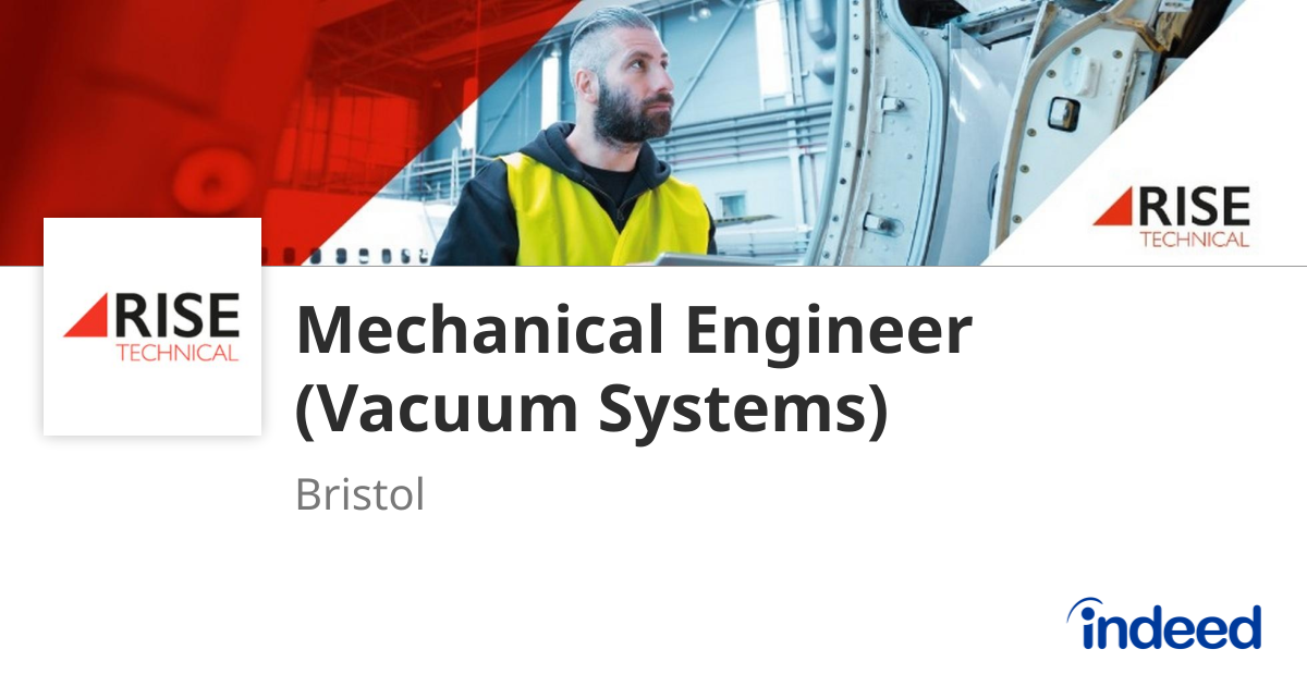Mechanical Engineer (Vacuum Systems) - Bristol - Indeed.com