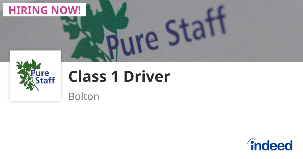 Class 1 Driver - Bolton - Indeed.com