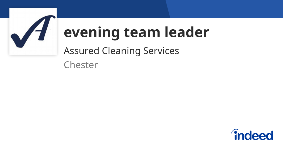 evening team leader - Chester CH1 4PH - Indeed.com