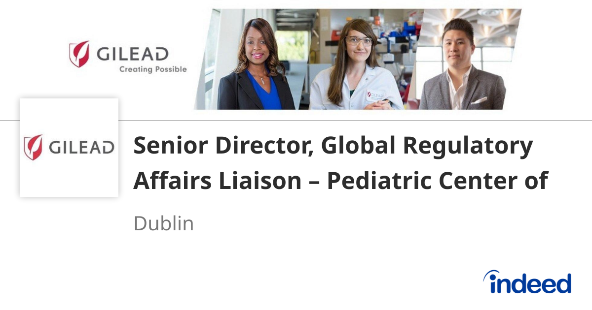 Senior Director, Global Regulatory Affairs Liaison – Pediatric Center ...