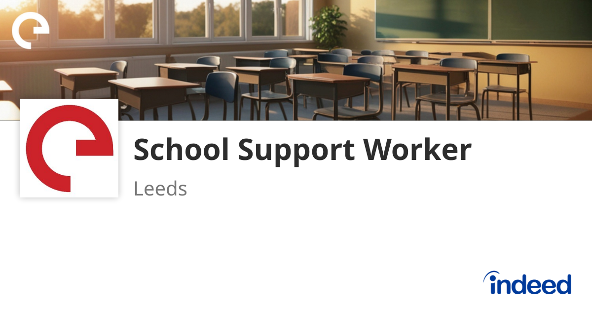 School Support Worker - Leeds - Indeed.com