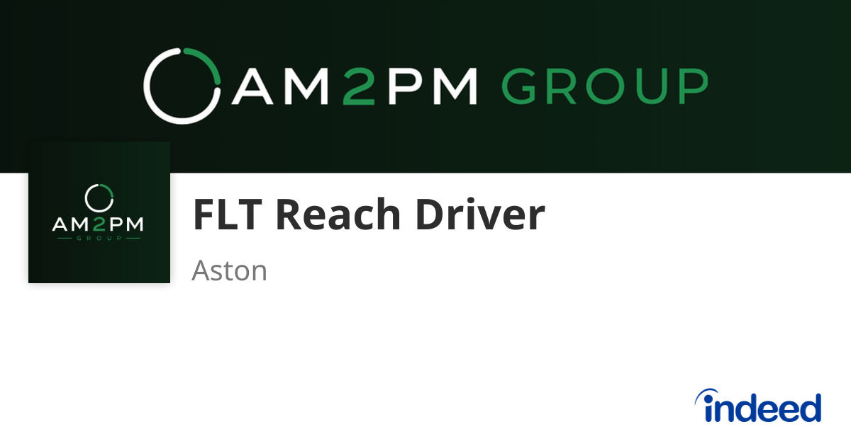 FLT Reach Driver - Aston - Indeed.com