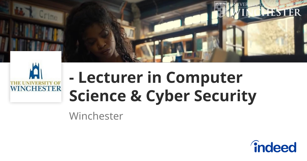- Lecturer in Computer Science & Cyber Security - Winchester - Indeed.com