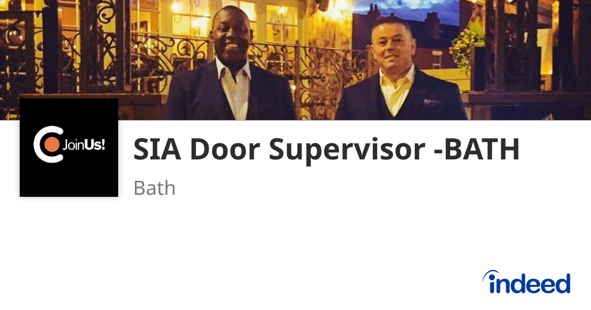SIA Door Supervisor -BATH - Bath BA1 - Indeed.com