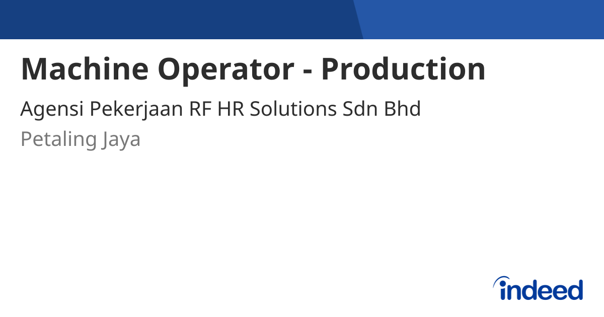 Machine Operator - Production - Petaling Jaya - Indeed.com
