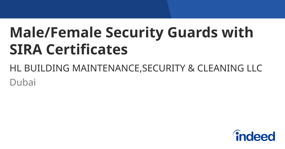Male/Female Security Guards with SIRA Certificates - Dubai - Indeed.com
