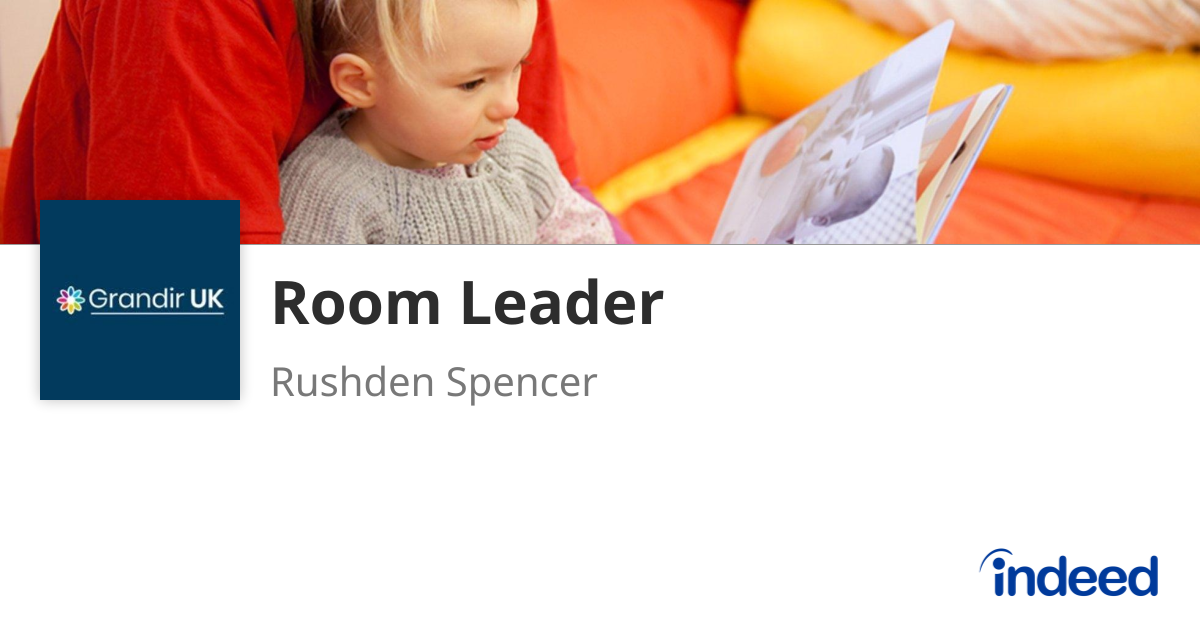 Room Leader - Rushden Spencer NN10 0LH - Indeed.com