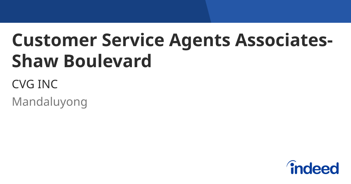 Customer Service Agents Associates- Shaw Boulevard - Mandaluyong ...