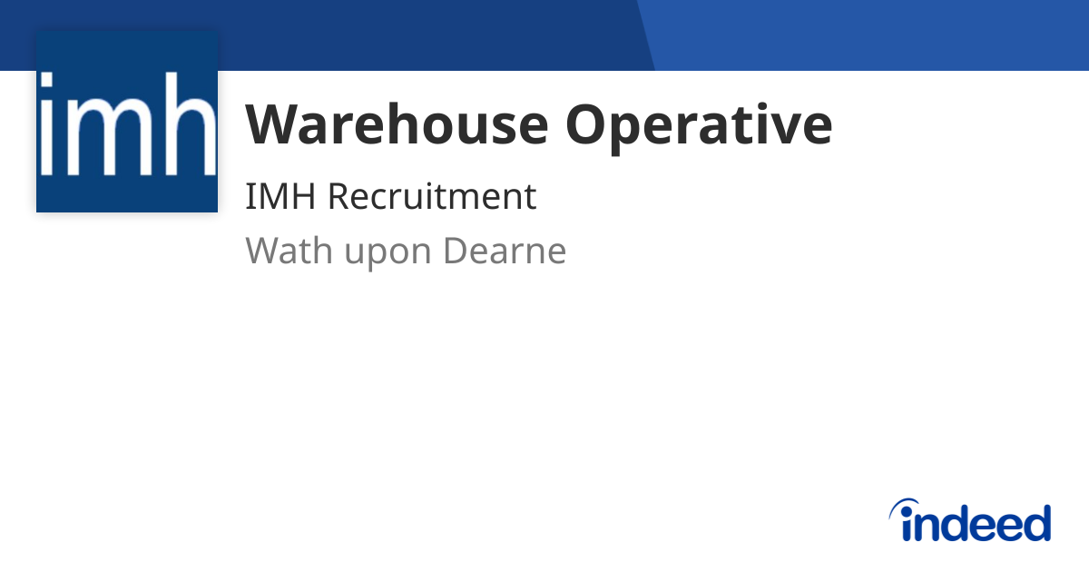 Warehouse Operative - Wath upon Dearne - Indeed.com