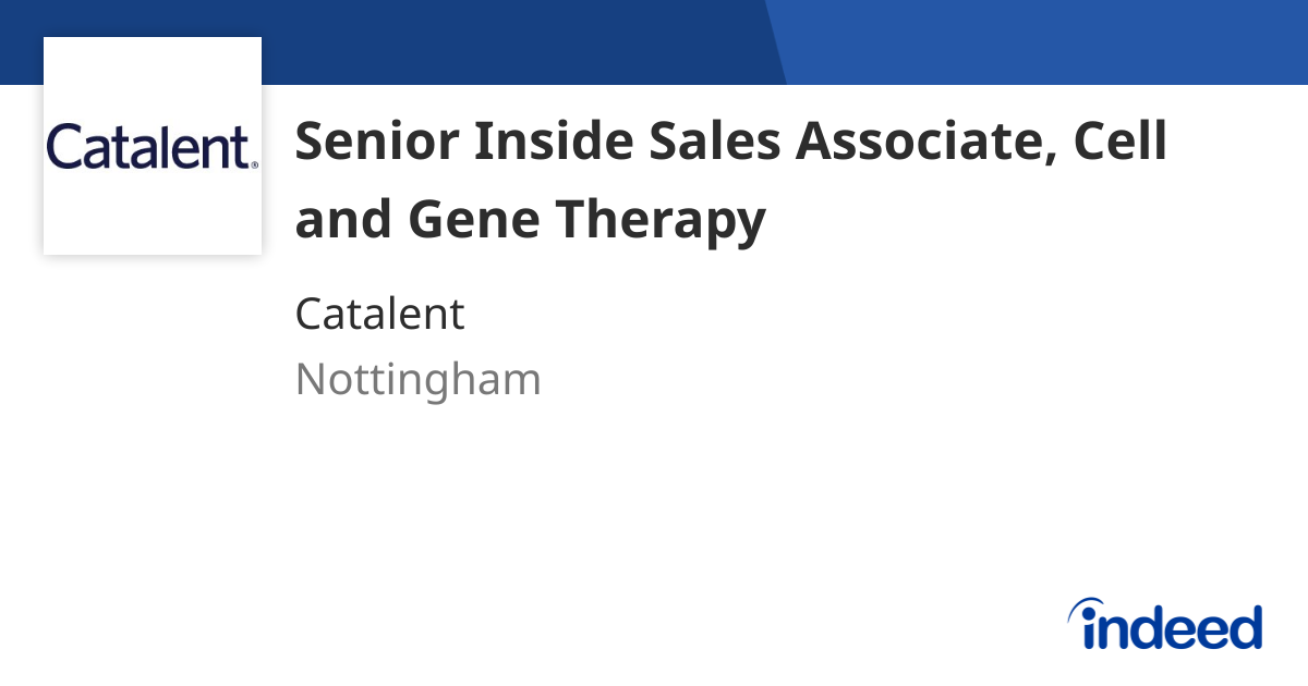 Sales Associate, Cell and Gene Therapy - Nottingham NG8 6PX - Indeed.com