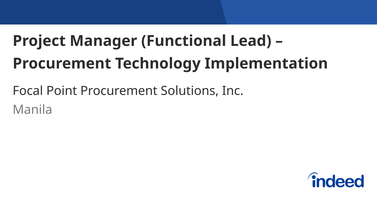 Project Manager (Functional Lead) – Procurement Technology Implementation - Manila - Indeed.com