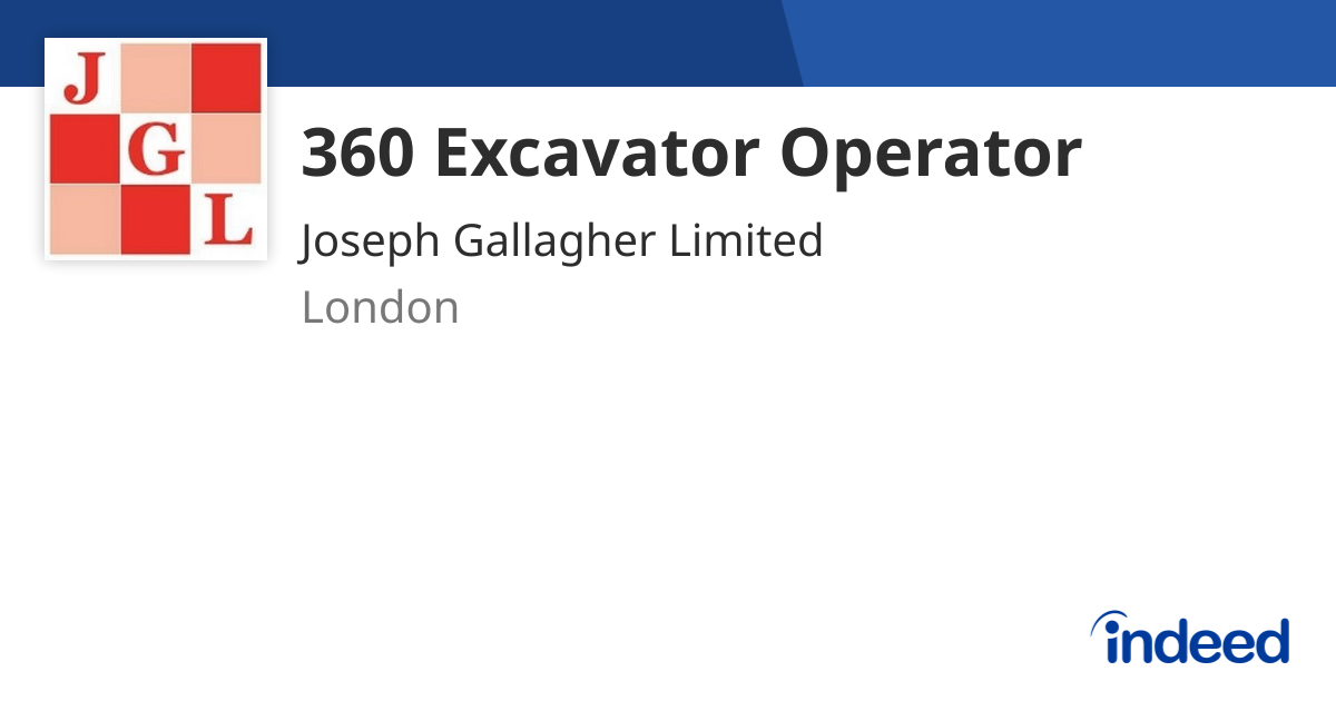 360 Excavator Operator - London - Indeed.com