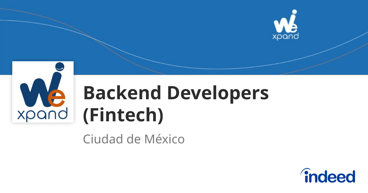 Backend Developers (Fintech) - Ciudad de México, CDMX - Indeed.com