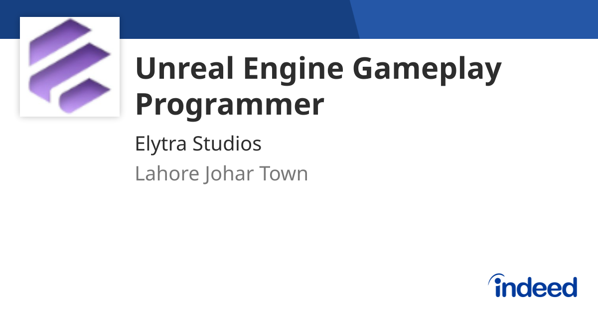 Unreal Engine Gameplay Programmer - Lahore Johar Town - Indeed.com