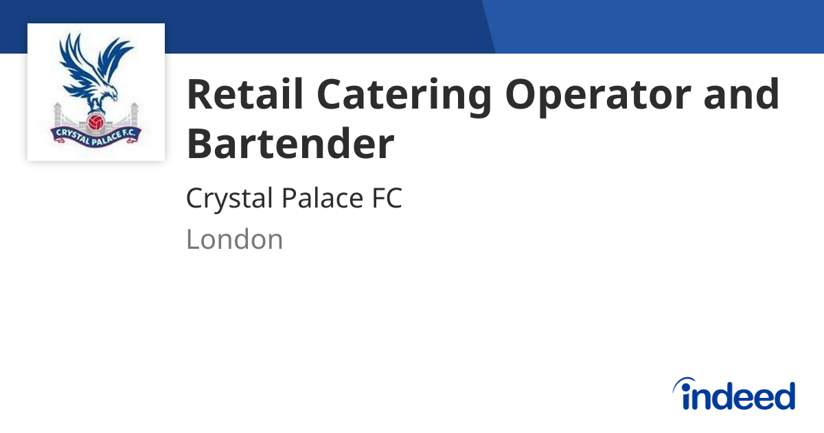 Retail Catering Operator and Bartender - London SE25 6PU - Indeed.com