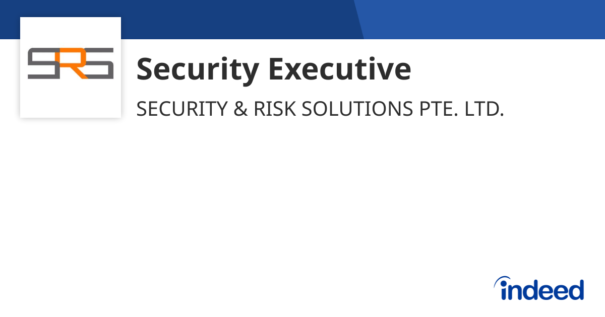 Security Executive - Singapore - Indeed.com