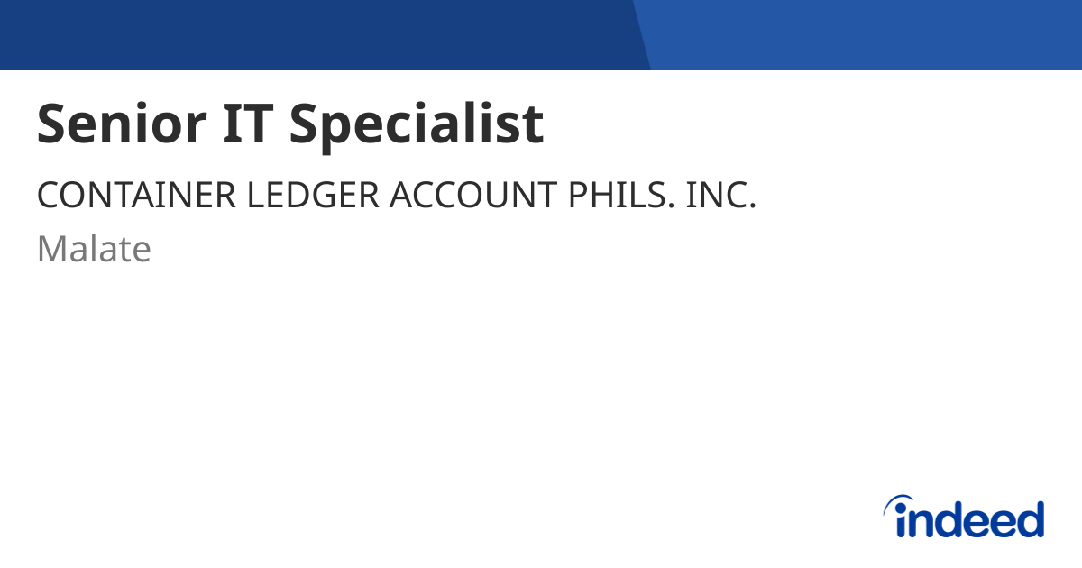 Senior IT Specialist - Malate 1004 P00 - Indeed.com