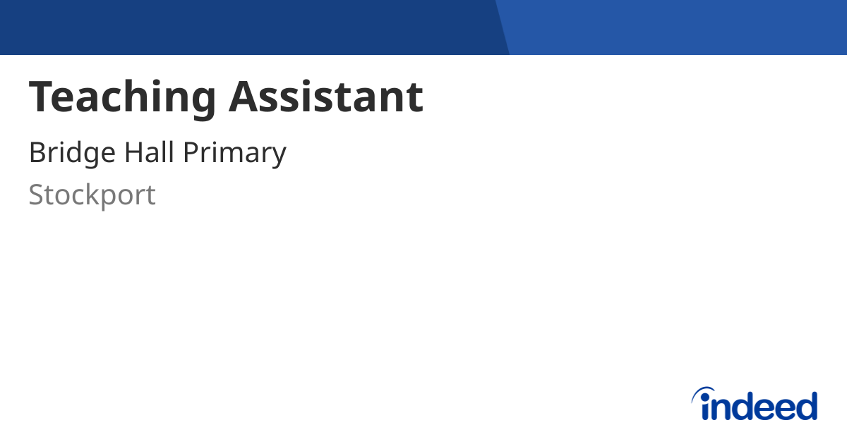 Teaching Assistant - Stockport - Indeed.com
