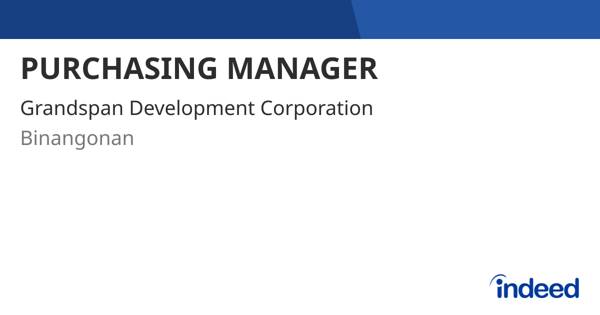 PURCHASING MANAGER - Binangonan 1940 04A - Indeed.com